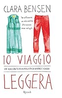 No Baggage: A Minimalist Tale of Love and Wandering by Clara Bensen