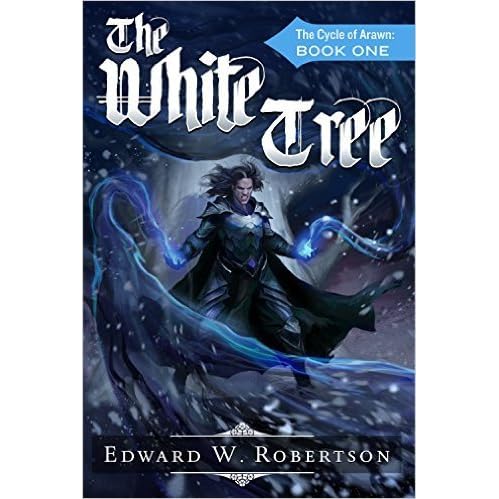The White Tree by Edward W. Robertson — Reviews, Discussion, Bookclubs ...