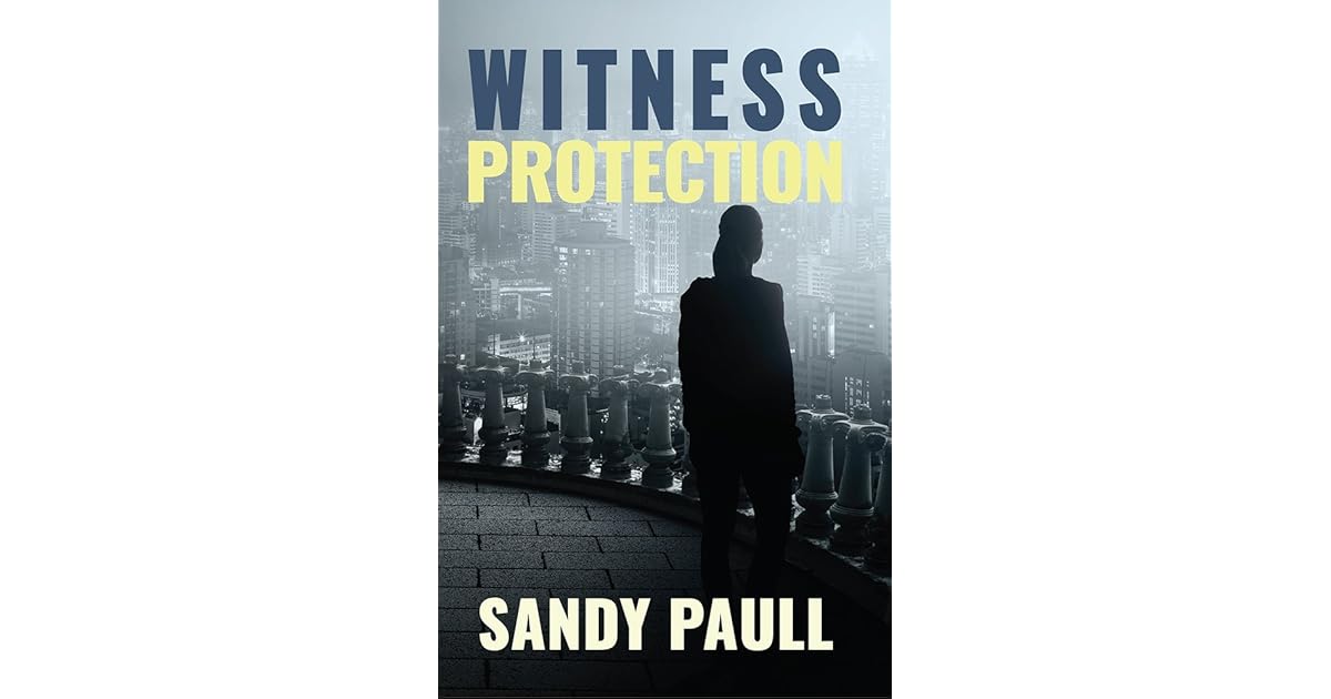 Witness Protection by Sandy Paull
