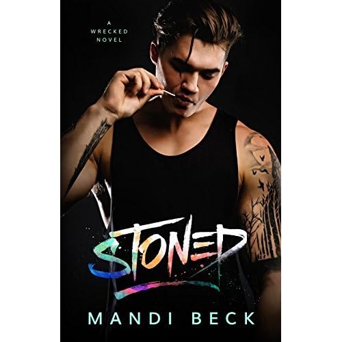 STONED (Wrecked Book 1) by Mandi Beck — Reviews, Discussion, Bookclubs ...