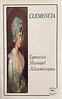 Clemencia by Ignacio Manuel Altamirano