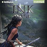 Ink Mage (A Fire Beneath the Skin, #1) by Victor Gischler