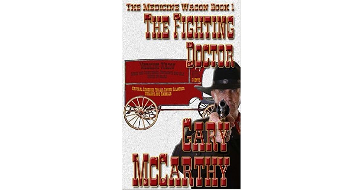 The Fighting Doctor by Gary McCarthy