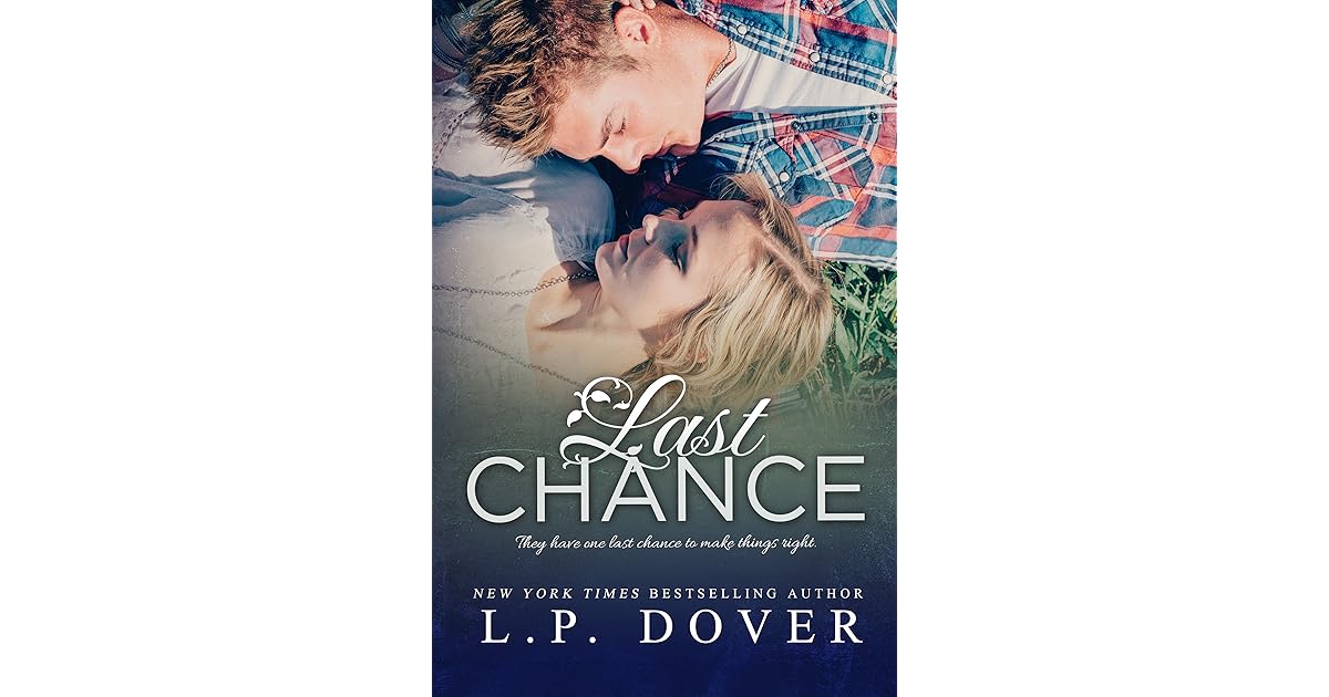 Last Chance (Second Chances, #8) by L.P. Dover
