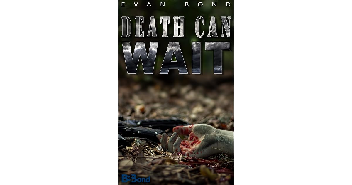 Death Can Wait by Evan Bond