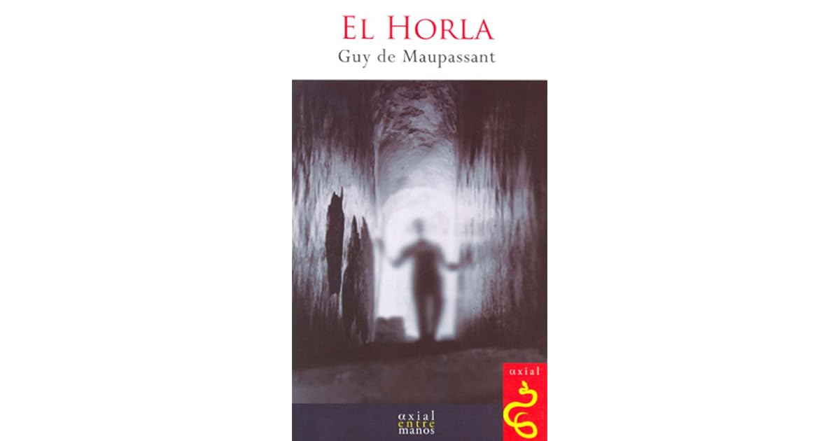 El Horla by Guy de Maupassant