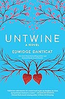 Untwine by Edwidge Danticat