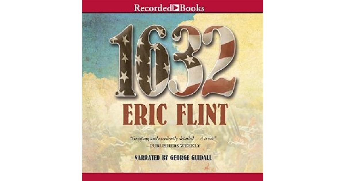 1632 (Ring of Fire, Book 1) by Eric Flint