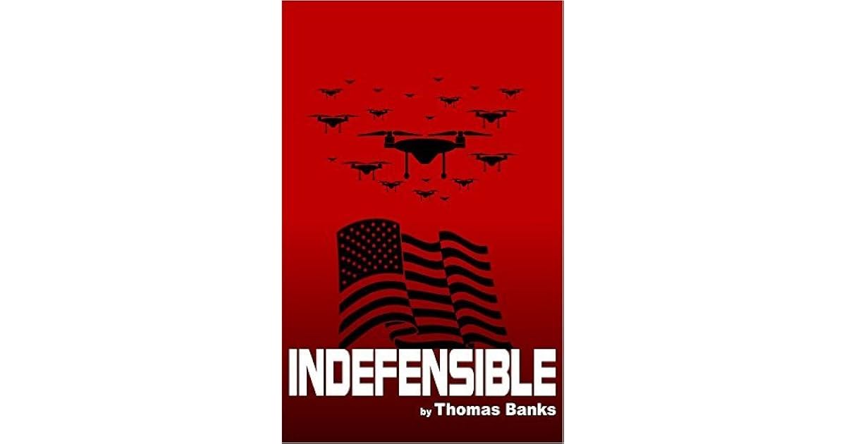 Indefensible by Thomas Banks