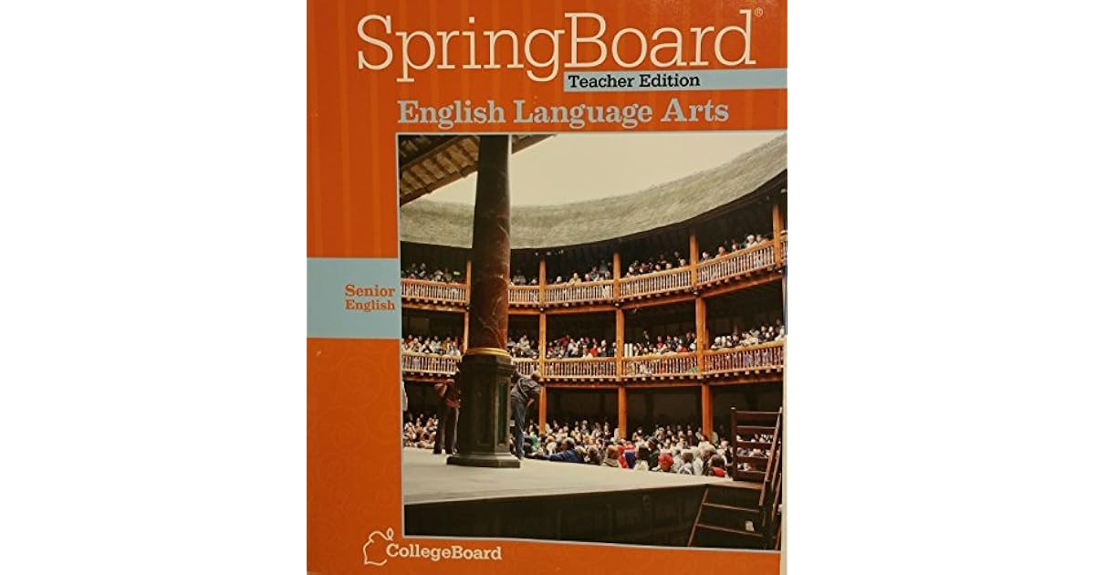 SpringBoard Teachers Edition TE English Language Arts Senior English