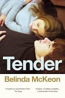 Tender by Belinda McKeon