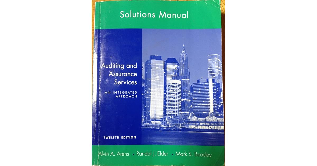 Solutions Manual Auditing And Assurance Services.An Integrated Approach ...