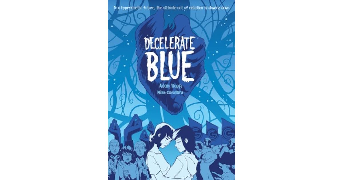 Decelerate Blue by Adam Rapp