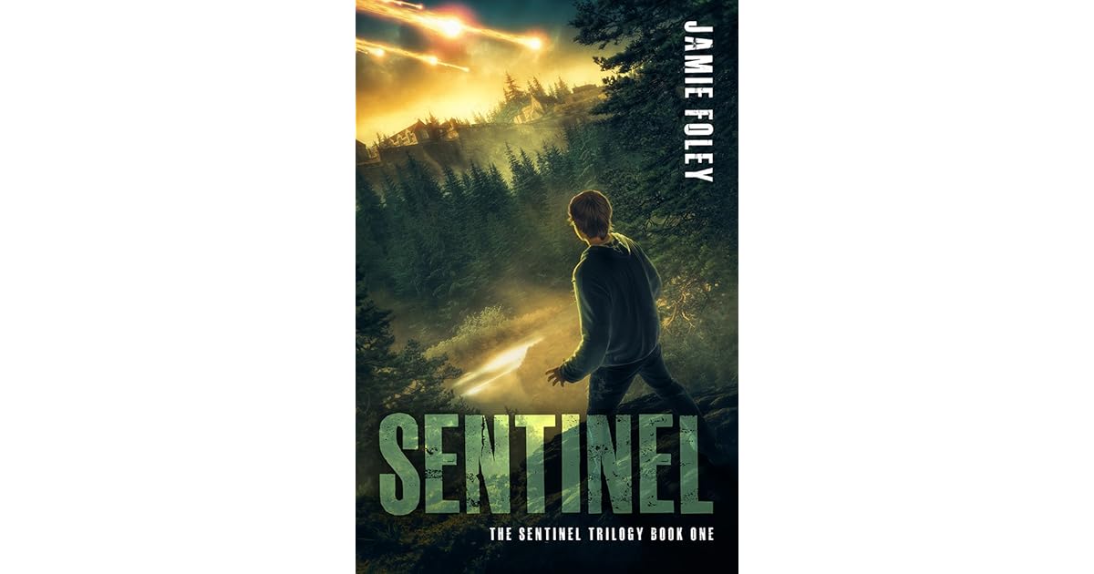 Sentinel (The Sentinel Trilogy, #1) by Jamie Foley