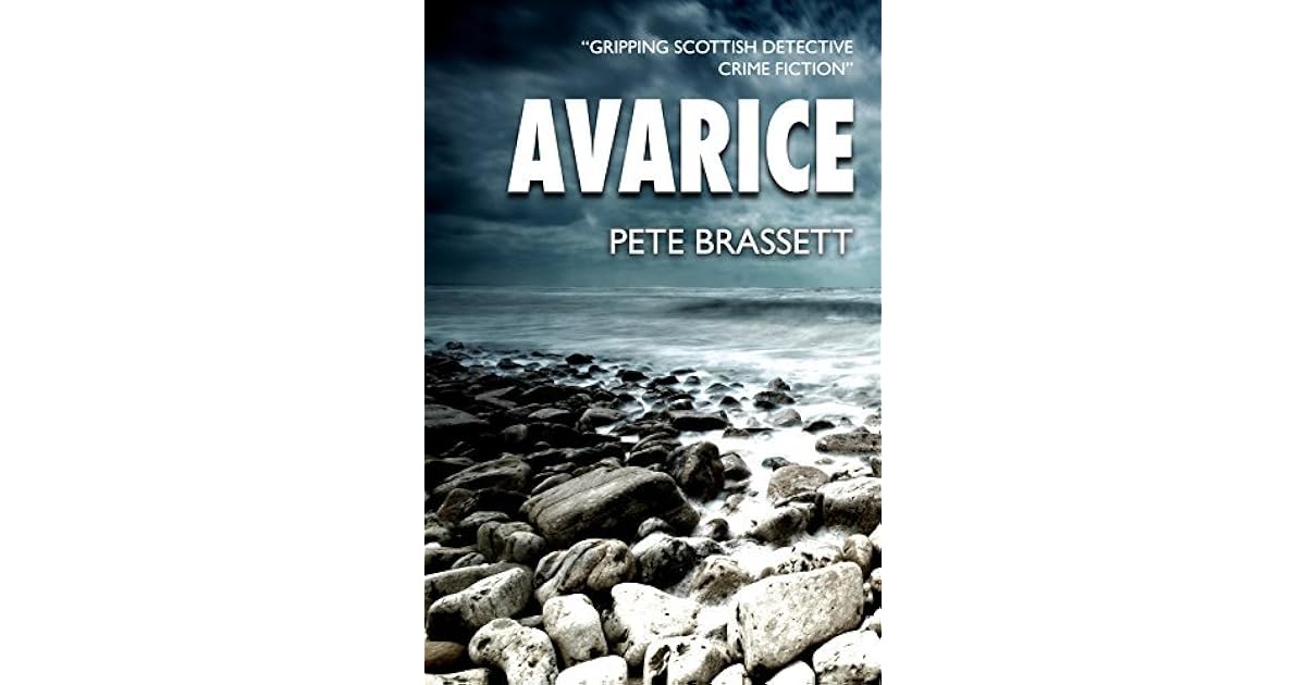 Avarice (DI Munro & DS West #2) by Pete Brassett