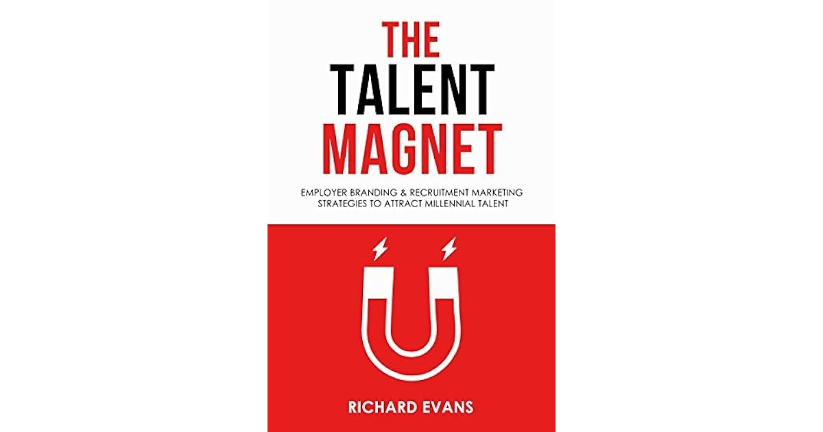 The Talent Magnet - Employer Branding & Recruitment Marketing ...