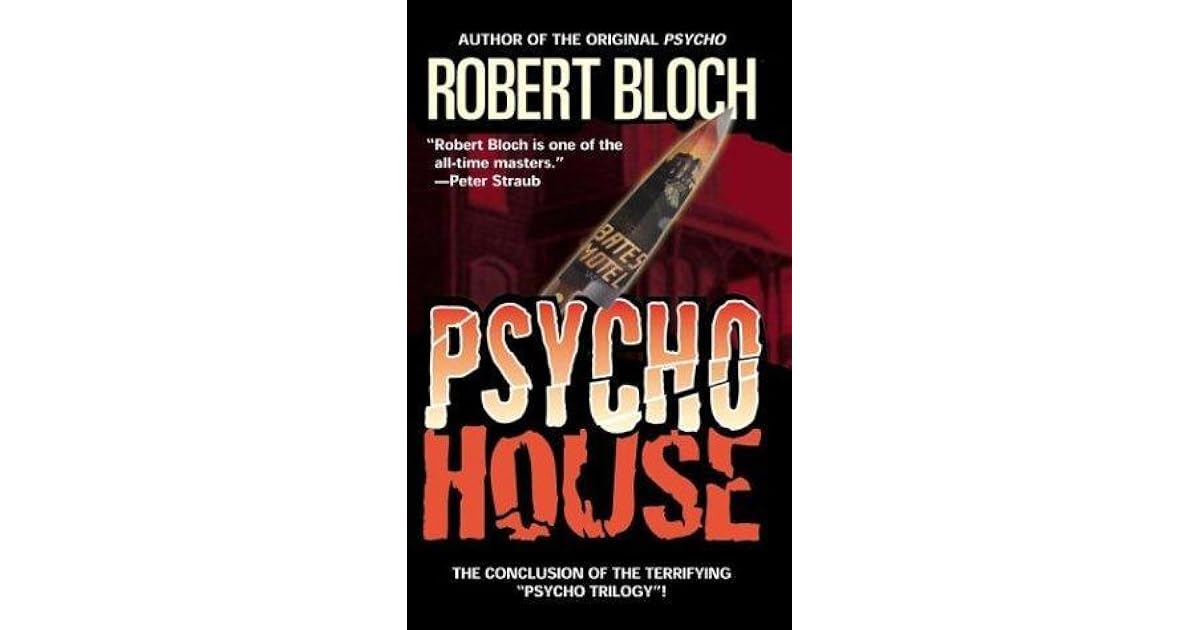 Psycho House (Psycho #3) by Robert Bloch