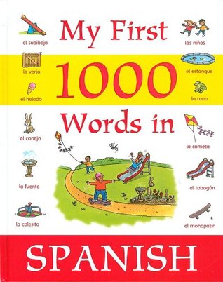 My First 1000 Words In Spanish by Jan Lewis