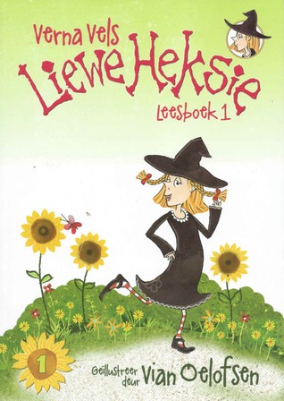 Liewe Heksie Leesboek 1 by Verna Vels