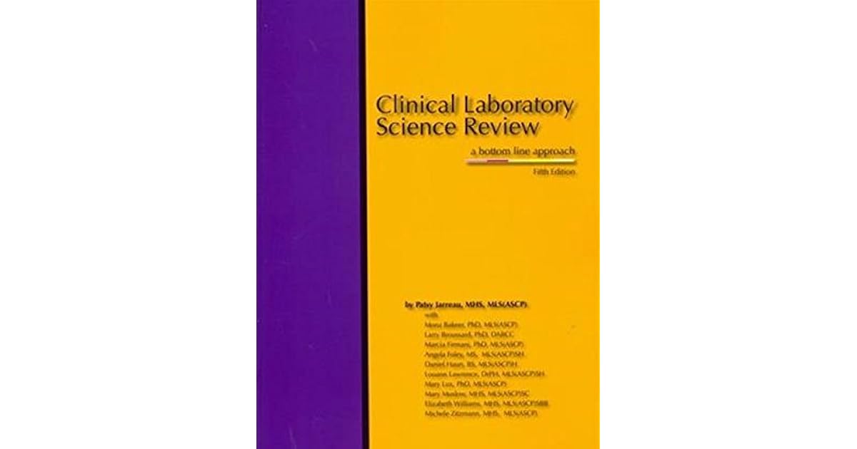 Clinical Laboratory Science Review: A Bottom Line Approach by Patsy Jarreau