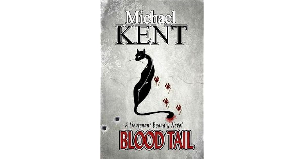 Blood Tail: Blood Tail by Michael Kent