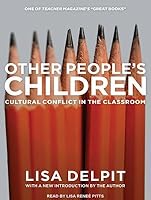 Other People's Children: Cultural Conflict in the Classroom by Lisa D ...