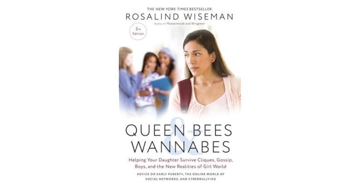 Queen Bees and Wannabes: Helping Your Daughter Survive Cliques, Gossip ...