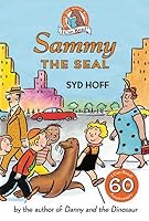 Sammy the Seal by Syd Hoff
