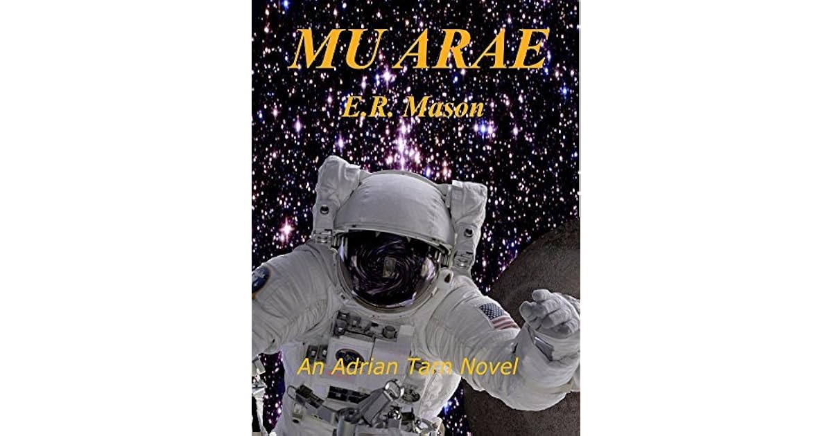 Mu Arae (Adrian Tarn (standalone) Book 5) by E.R. Mason