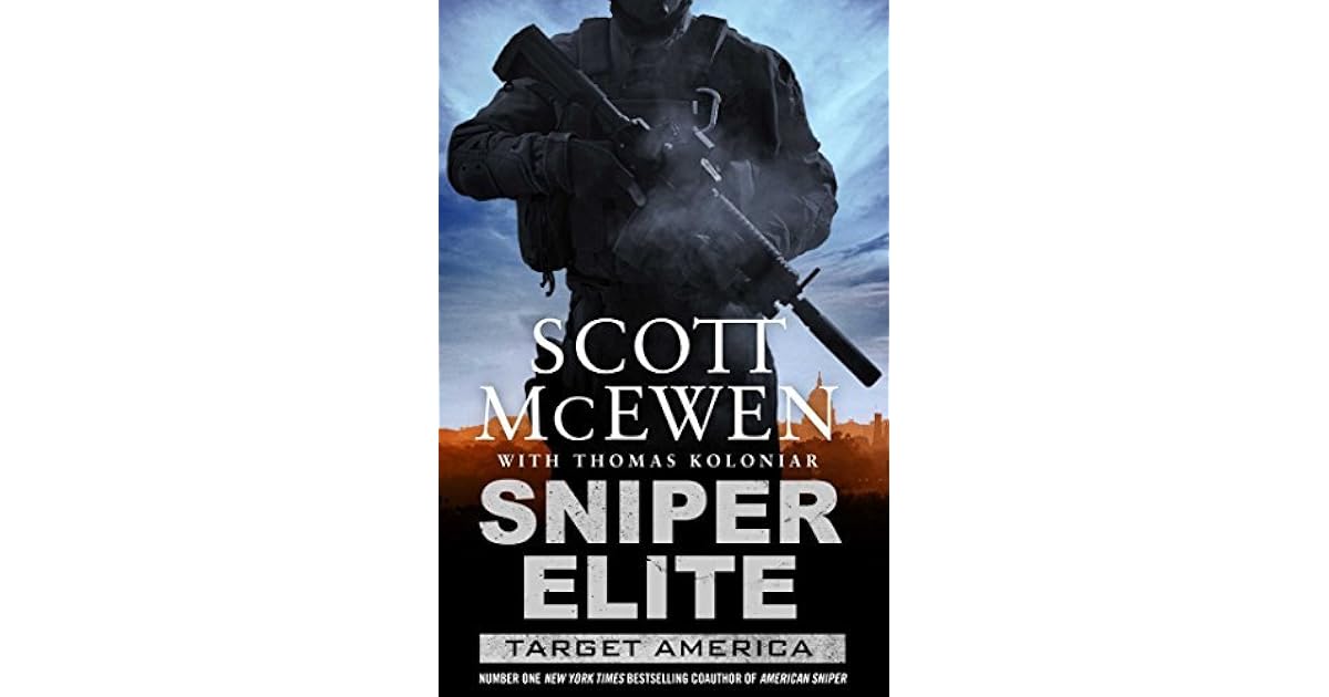 Target America: A Sniper Elite Novel by Scott McEwen