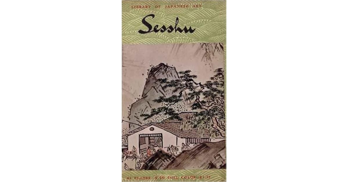 Sesshu: Library of Japanese Art (Sesshu Toyo by Tanio Nakamura