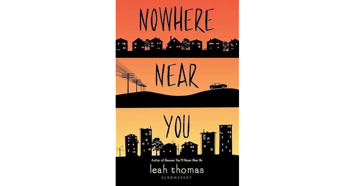 Nowhere Near You by Leah Thomas