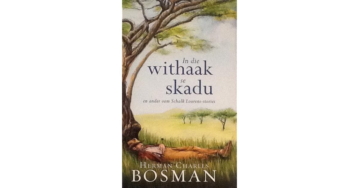 In die withaak se skadu en ander oom Schalk Lourens-stories by Herman ...