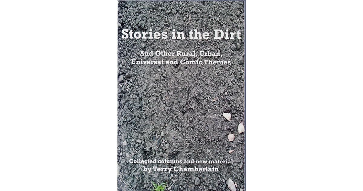 Stories in the Dirt by Terry Chamberlain