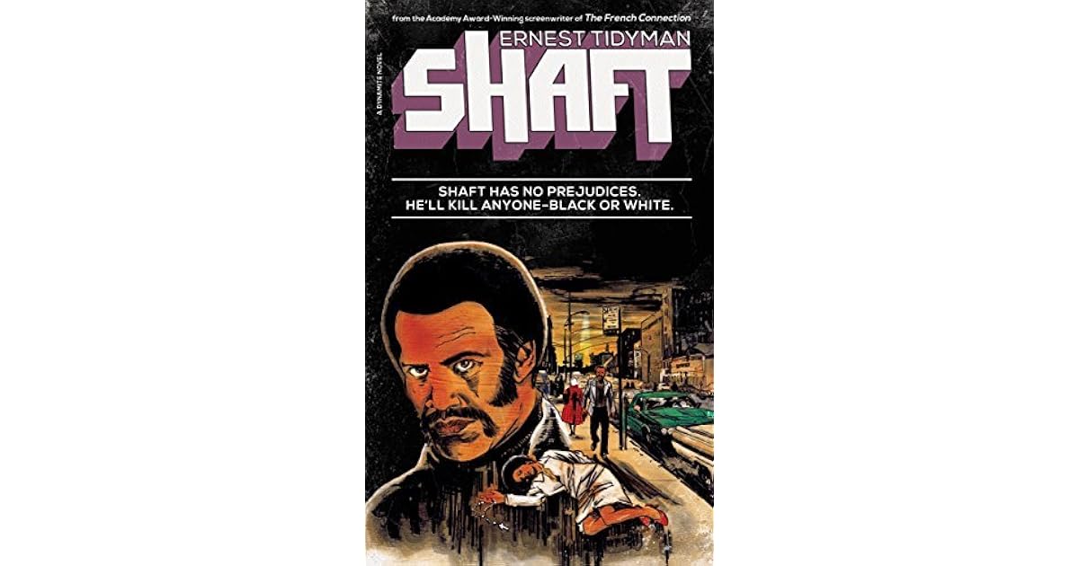Shaft: The Original Novel by Ernest Tidyman