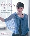Lacy Knits: 20 Delicate Projects in Soft, Luxurious Mohair-Silk Yarns ...