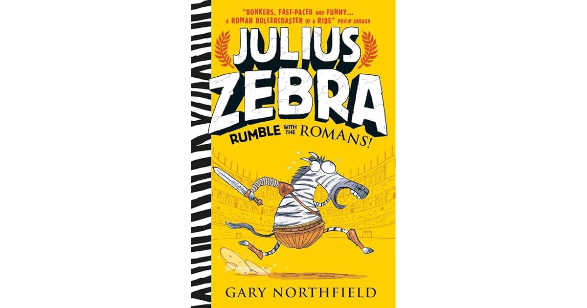 Julius Zebra: Rumble With The Romans by Gary Northfield