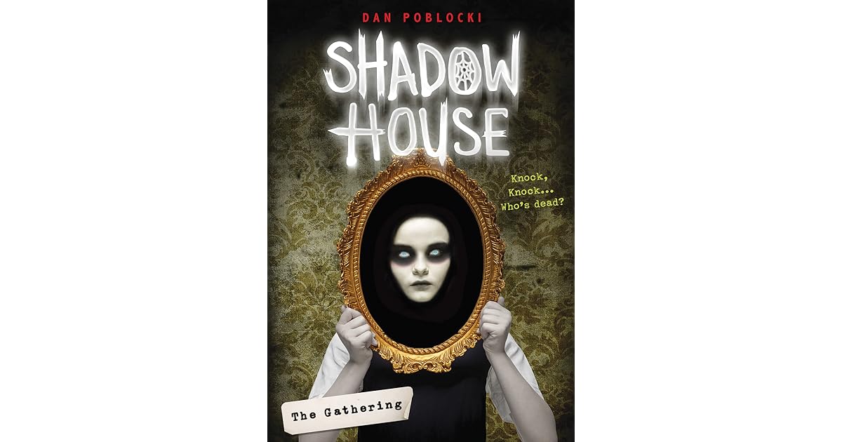 The Gathering (Shadow House, #1) by Dan Poblocki