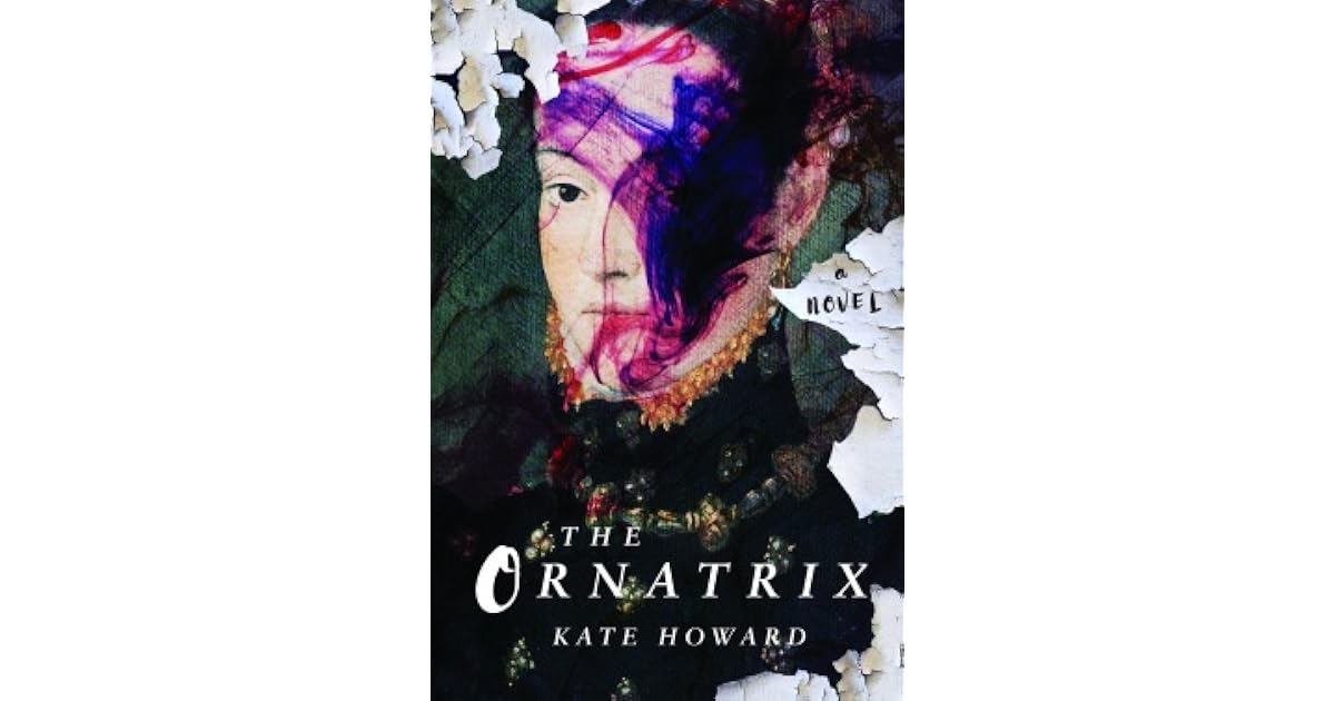 The Ornatrix by Kate Howard