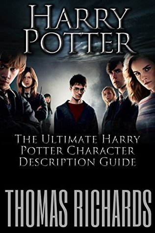 Harry Potter: The Ultimate Harry Potter Character Description Guide by ...