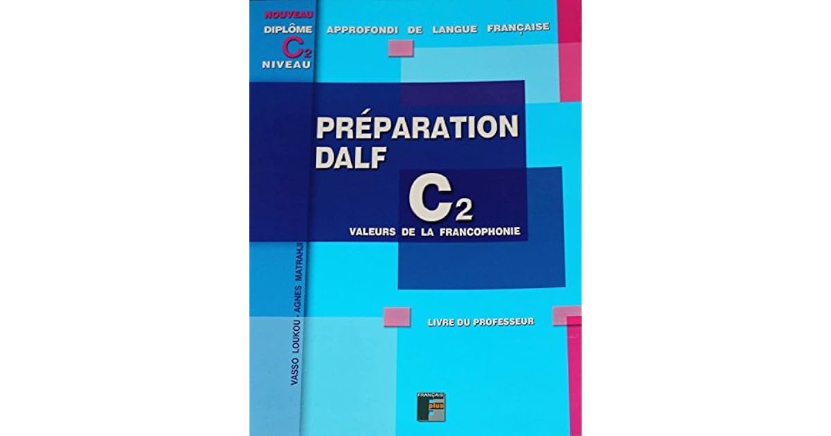 Préparation DALF C2 Ecrit - Livre du Professeur: Avec téléchargement ...