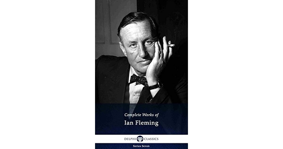 Complete Works of Ian Fleming by Ian Fleming