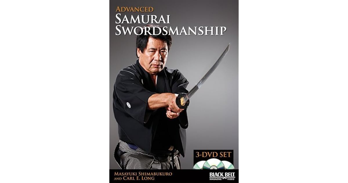 Advanced Samurai Swordsmanship by Masayuki Shimabukuro
