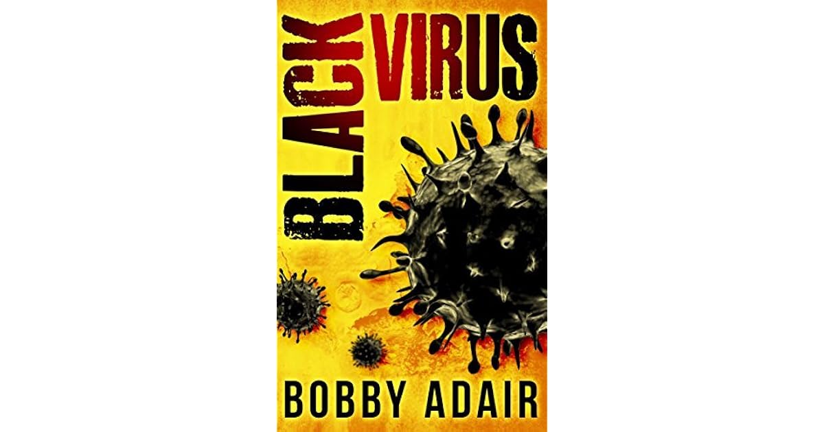 Black Virus (Black Rust #0.5) by Bobby Adair