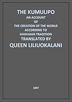 The Kumulipo: A Hawaiian Creation Chant by Keaulumoku