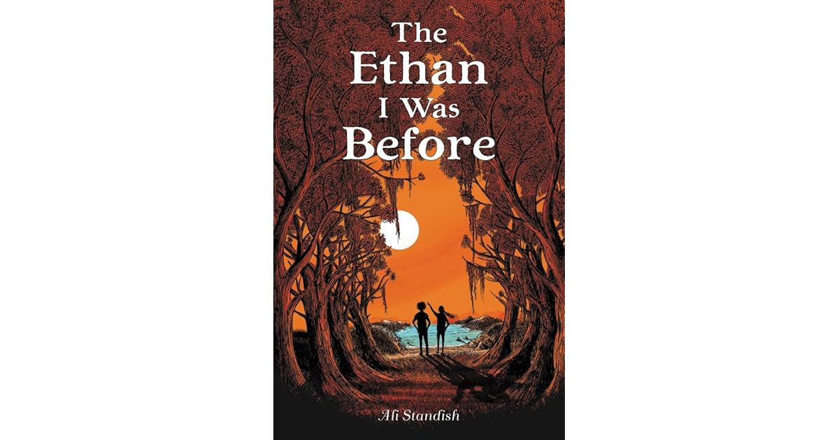 The Ethan I Was Before by Ali Standish