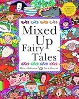 Mixed Up Fairy Tales by Hilary Robinson