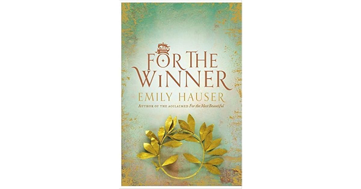 For the Winner by Emily Hauser