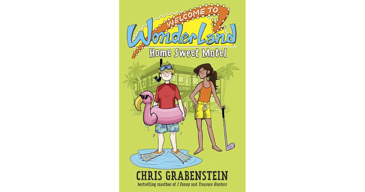 Home Sweet Motel (Welcome to Wonderland, #1) by Chris Grabenstein