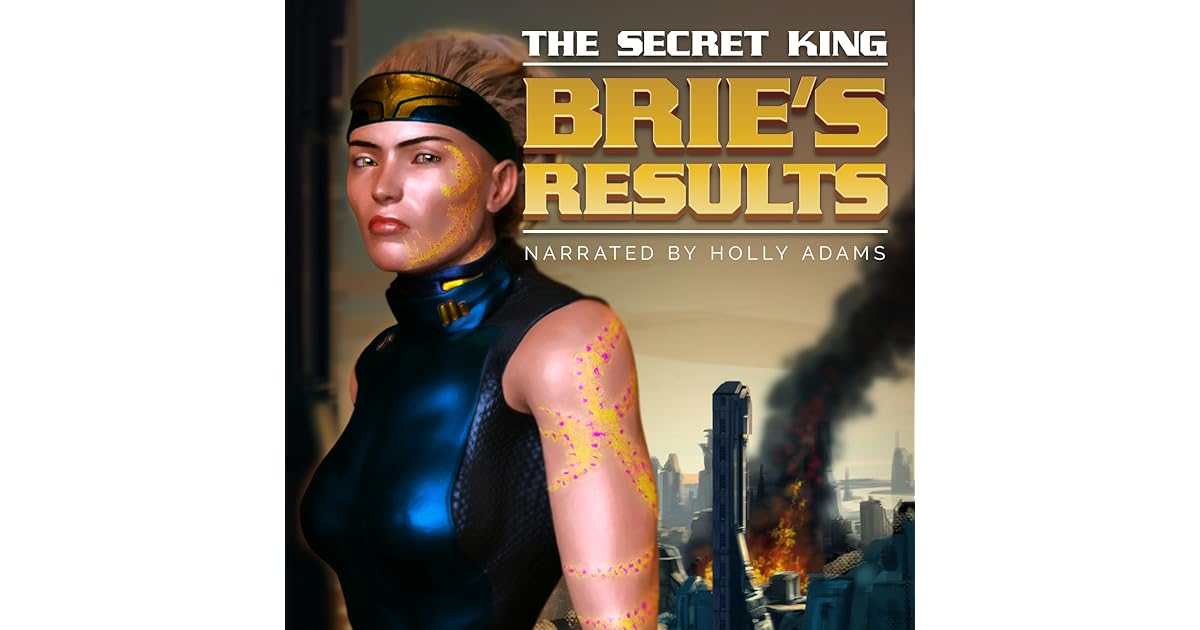 Brie's Results (Tales of the Secret King #2) by Dawn Chapman